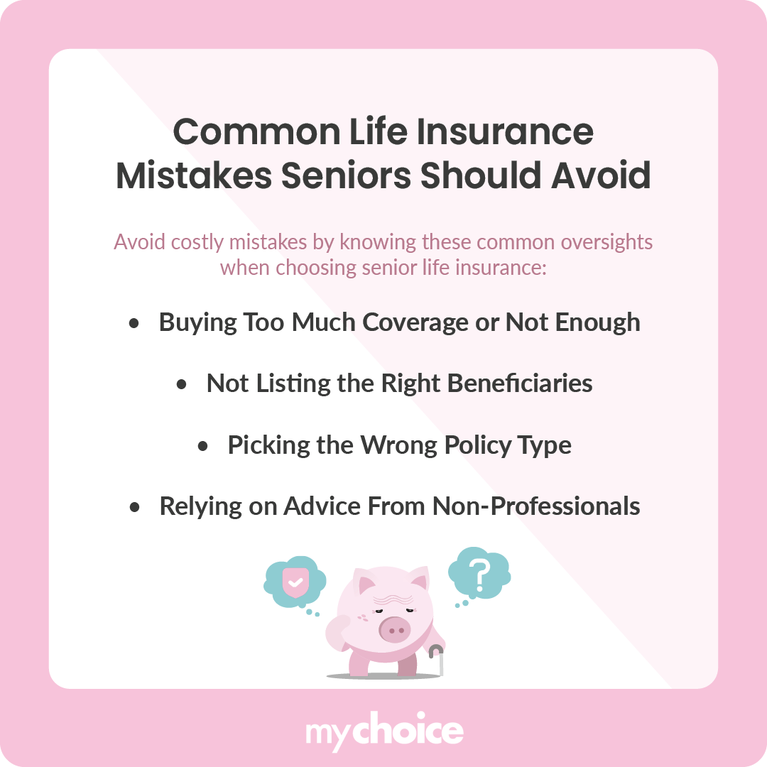 Costly Life Insurance Mistakes Seniors Should Avoid | MyChoice